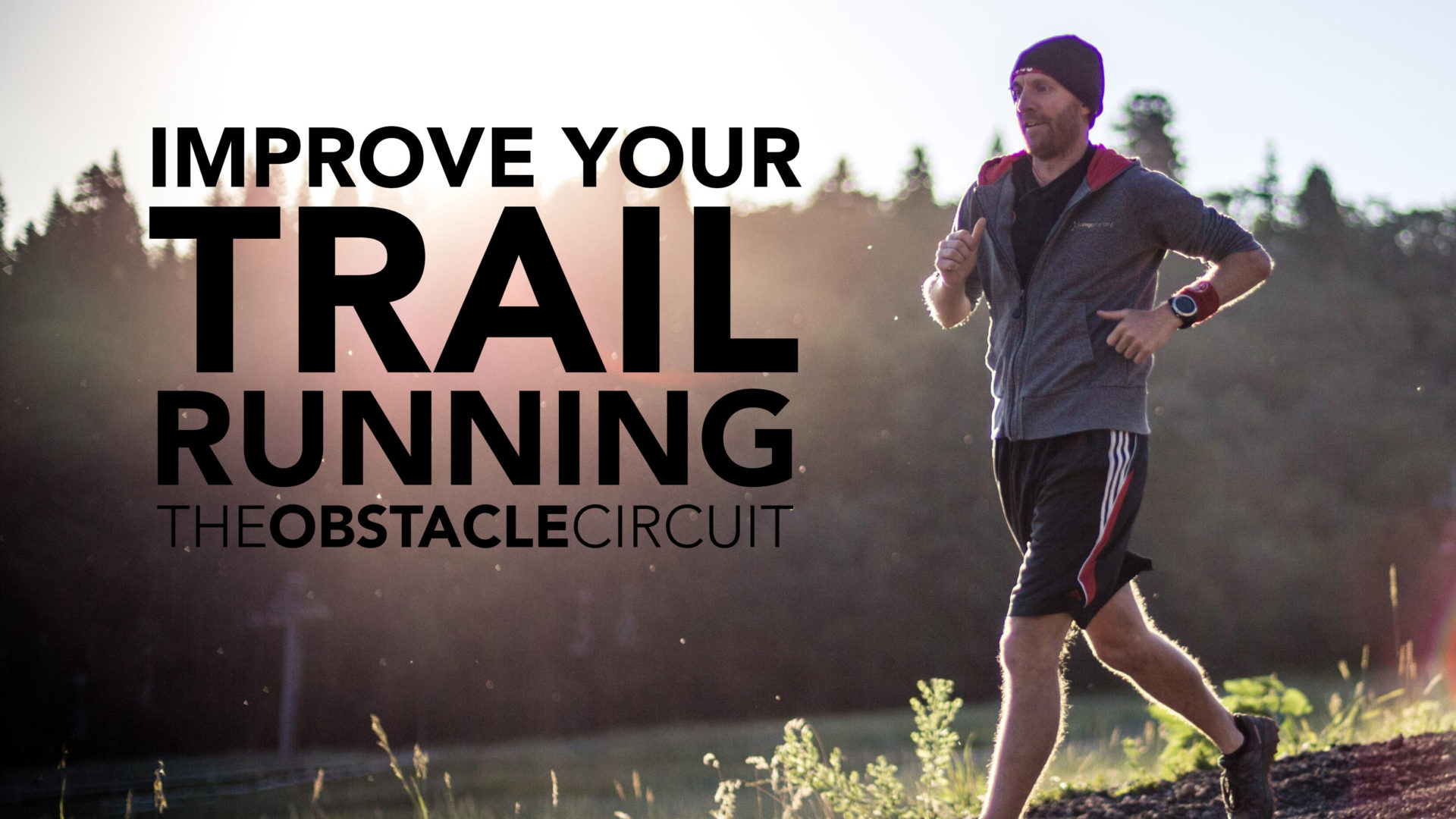 Improve Your Trail Running | THE OBSTACLE CIRCUIT